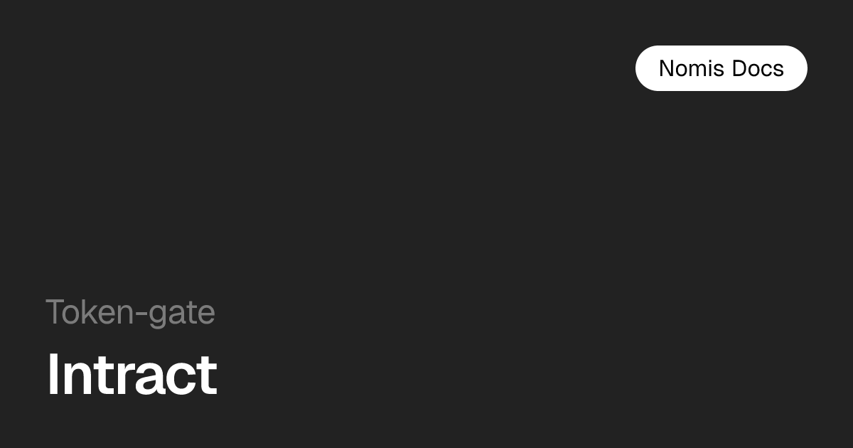 Intract — Nomis Docs